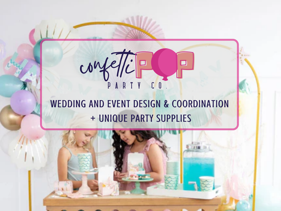 Confetti Pop Party Shop - Balloons, Invites and Party Supplies ...