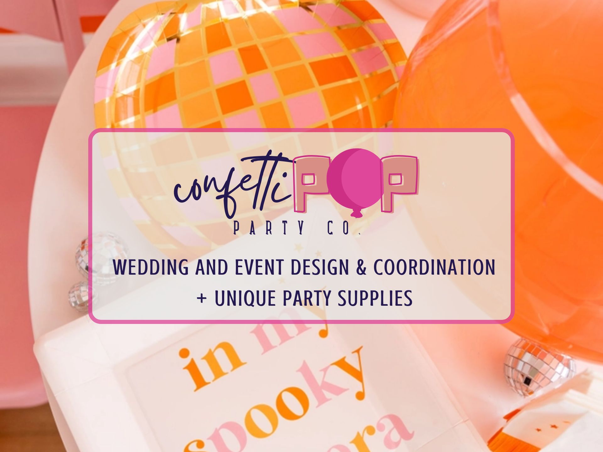 Confetti Pop Party Shop - Balloons, Invites and Party Supplies ...